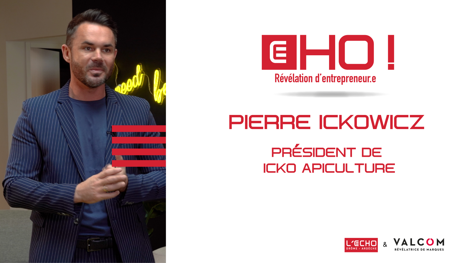 EHO ! N°20 -Pierre Ickowicz - Président de Icko Apiculture - VALCOM